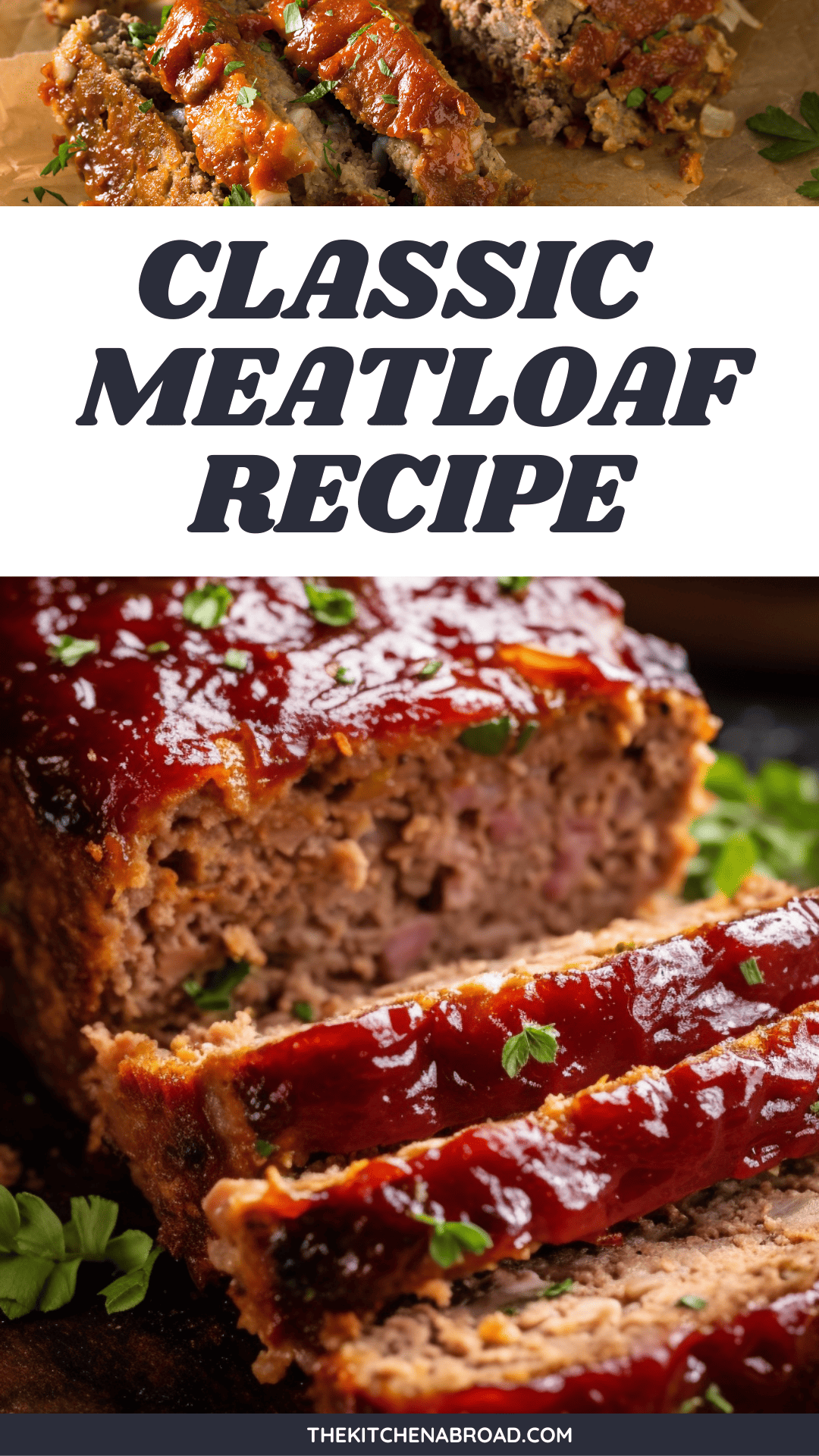 Classic Homemade Meatloaf Recipe
